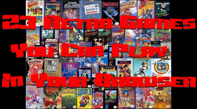 23 Retro Games You Can Play In Your Browser – The Lone Gamers